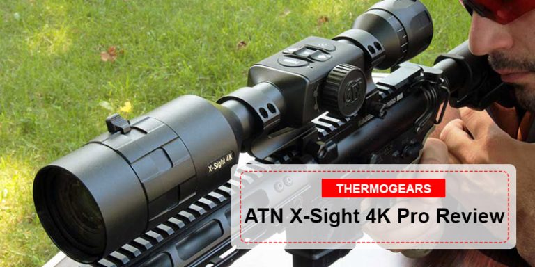ATN X-Sight 4K Pro Smart Day/Night Rifle Scope Review - Thermo Gears